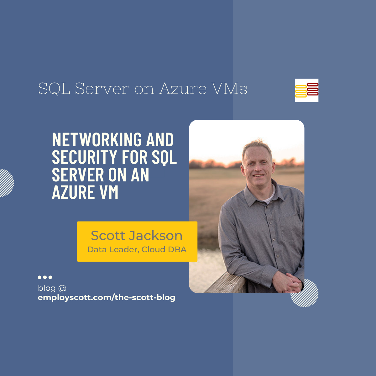 Networking and Security for SQL Server on Azure VM - Employ Scott